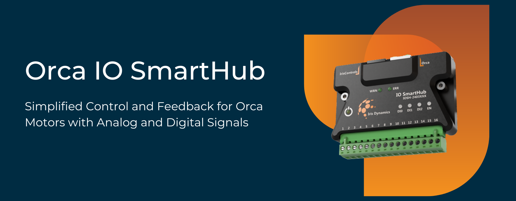 Orca IO SmartHub - Iris Dynamics